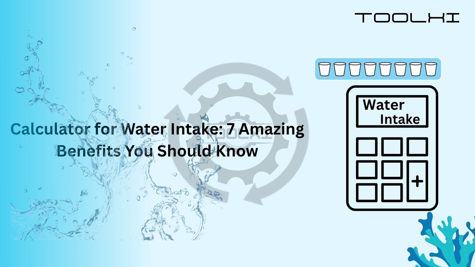 Calculator For Water Intake: 7 Amazing Benefits For Your Health